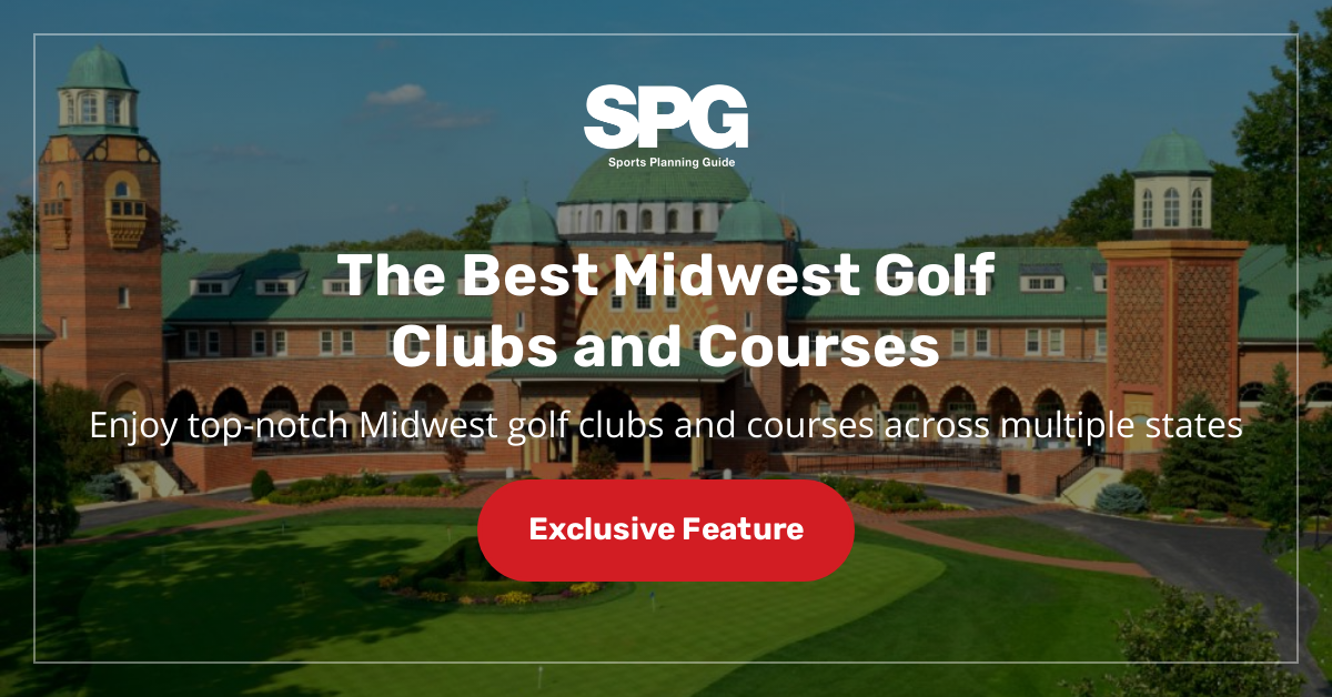 The Best Midwest Golf Clubs and Courses | SPG